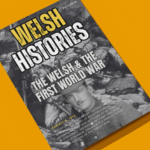 Welsh Histories Magazine Sep 2024 - DIGITAL COPY