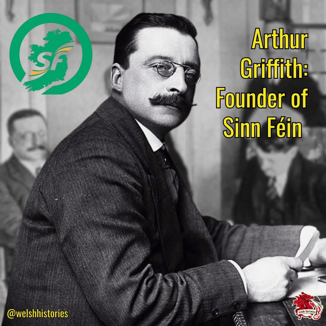 Sinn Féin Founder, Arthur Griffith, Had Strong Welsh Heritage